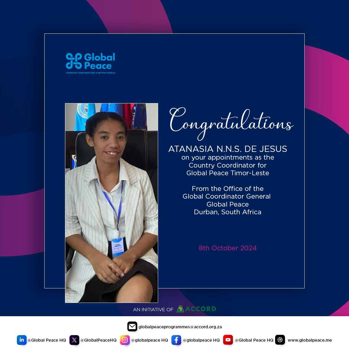 GLOBAL PEACE APPOINTS ATANASIA N. N. SOARES DE JESUS AS THE COUNTRY COORDINATOR FOR TIMOR-LESTE ...